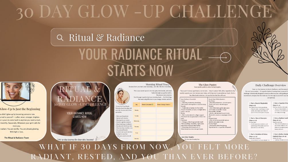30-Day Glow-Up Challenge — Ritual & Radiance Edition