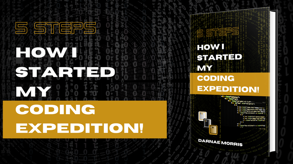 5 Steps: How I Started My Coding Expedition!