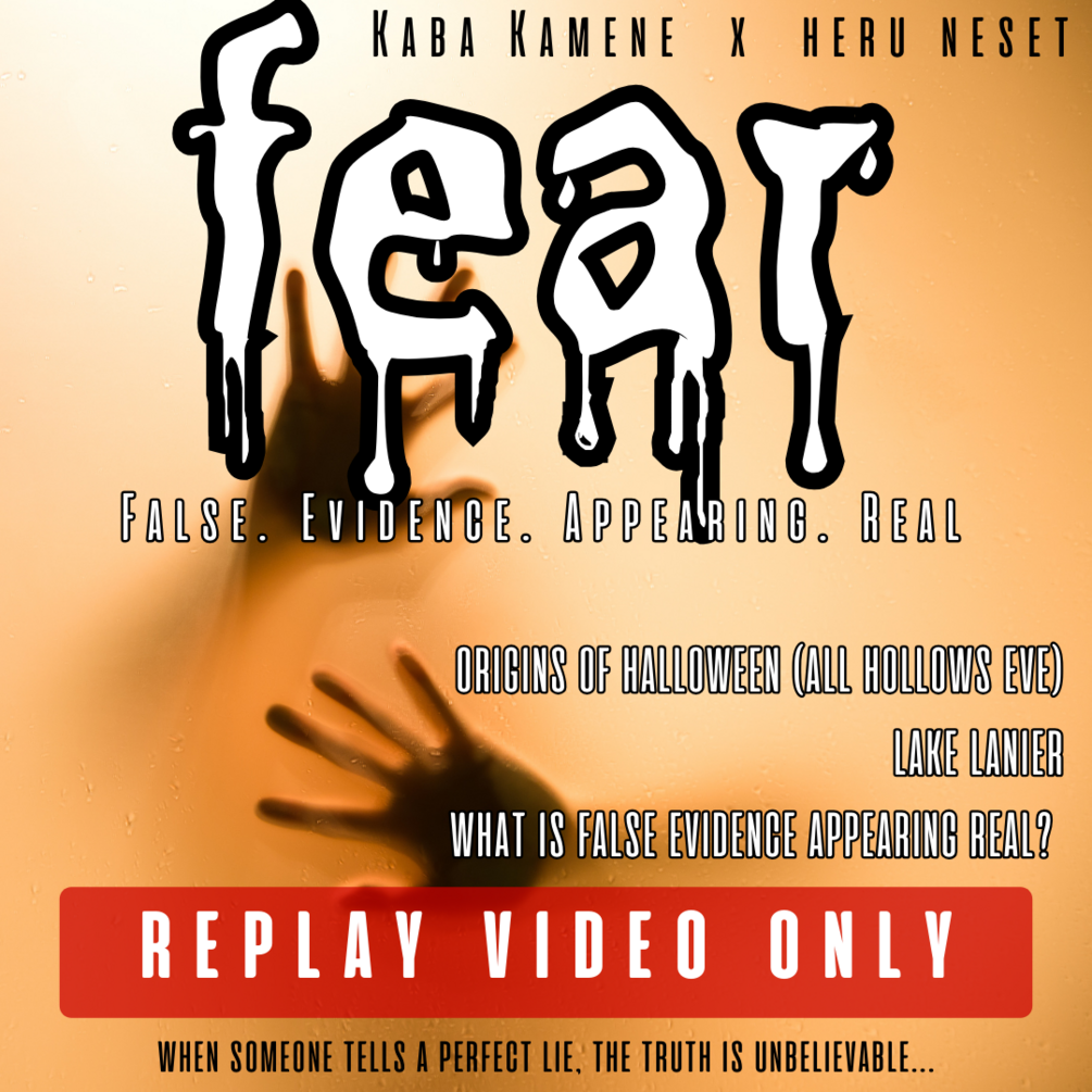 **REPLAY VIDEO ONLY** FEAR (False. Evidence. Appearing. Real)