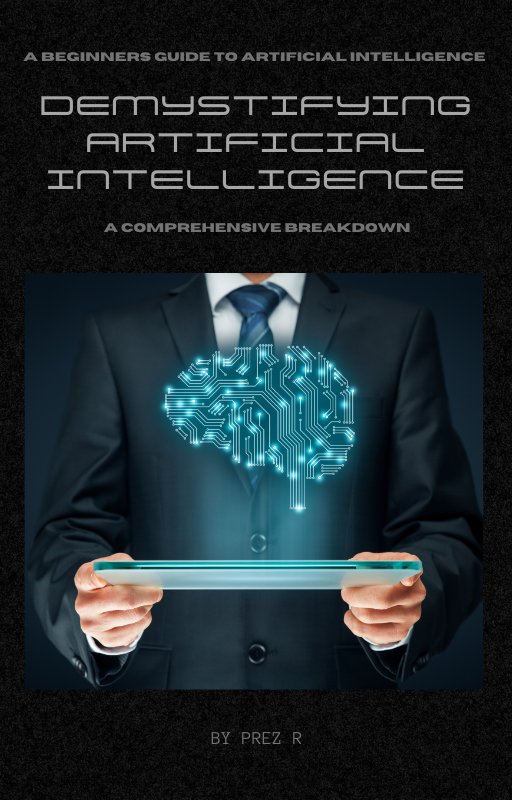 Artificial Intelligence: A Demystifying Comprehensive Breakdown