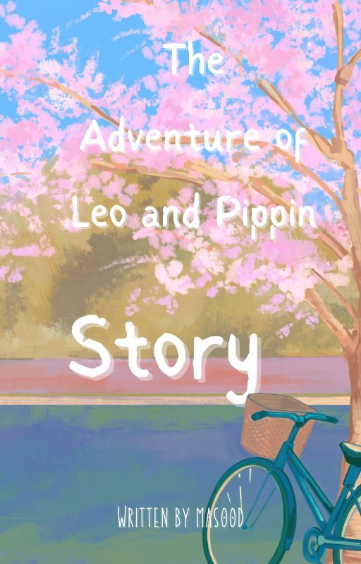 The Adventure of Leo and Pippin