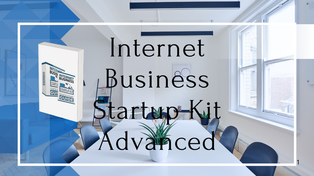 Internet Business Startup Kit Advanced