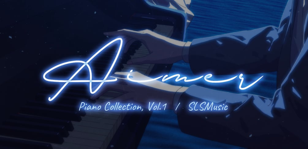 Aimer Piano Collection, Vol.1 (SHEET MUSIC BOOK)