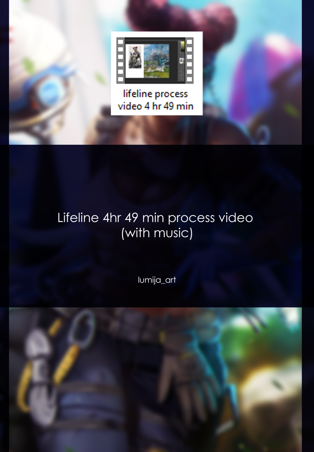 Lifeline Process Video -Patreon Tier 4-