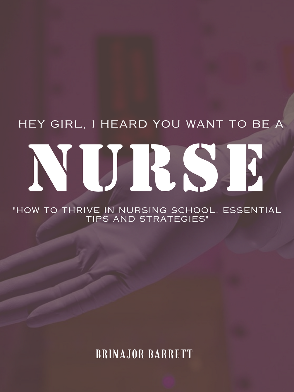 How to thrive in NURSING SCHOOL TIPS & STRATEGIES