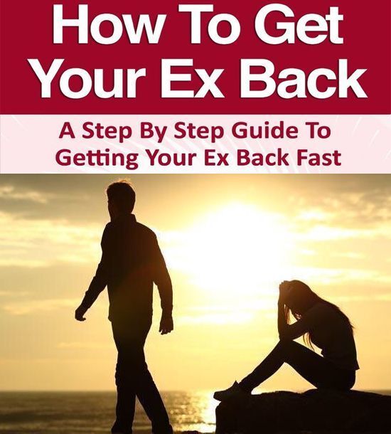 How To Get Your Ex Back