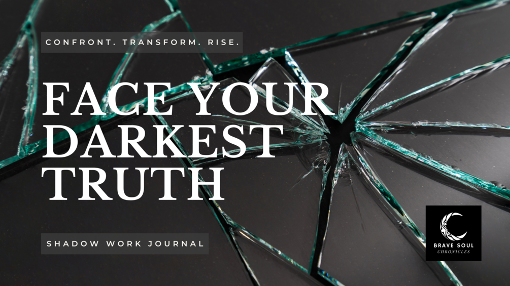 Face Your Darkest Truth: Shadow Work Journal