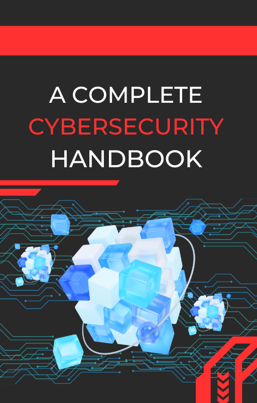 A Complete Cybersecurity Handbook