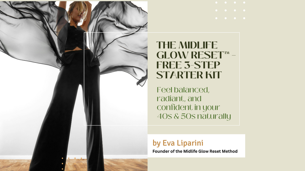 The Midlife Glow Reset™ – FREE 3-Step Starter Kit