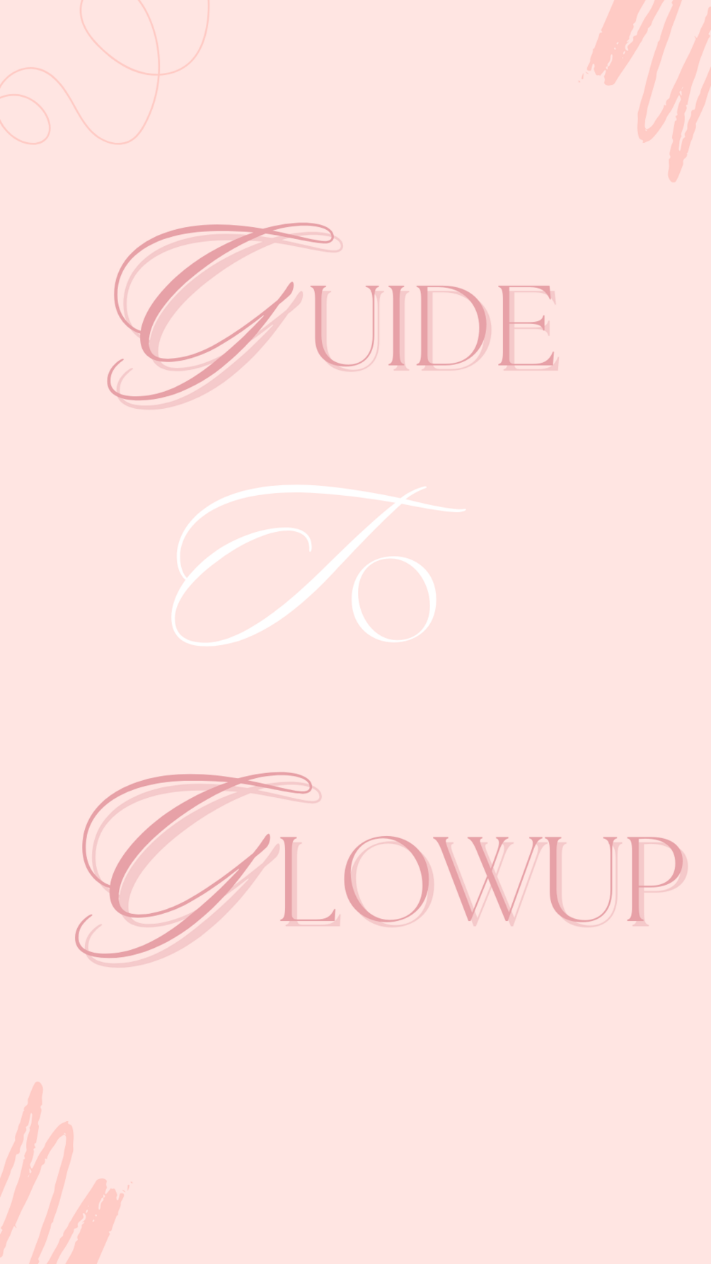 Guide to Glow up