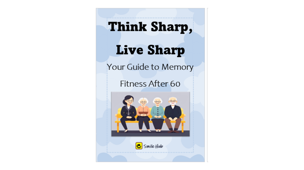 Think Sharp, Live Sharp : Your Guide to Memory Fitness After 60