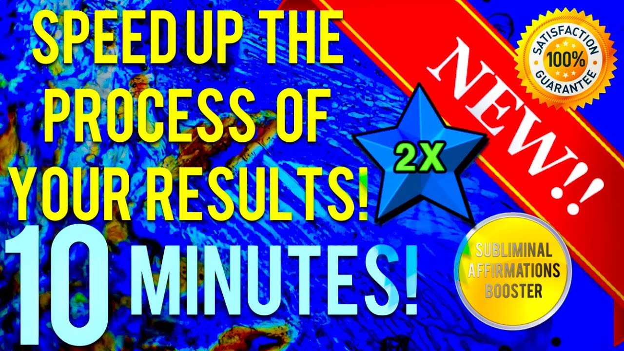 Speed Up The Process Of Subliminal Affirmation Results In 10 Minutes ...