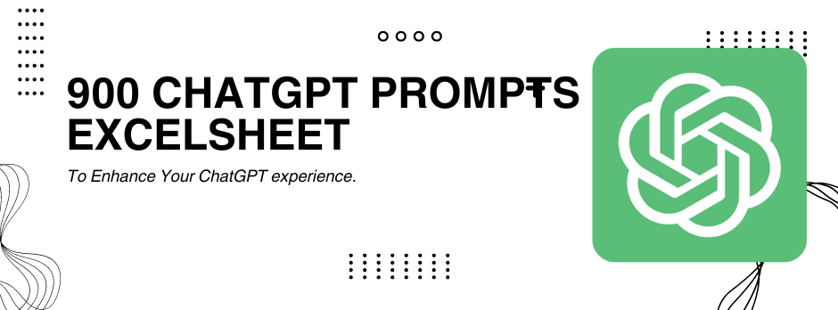 900 ChatGPT Prompts ExcelSheet