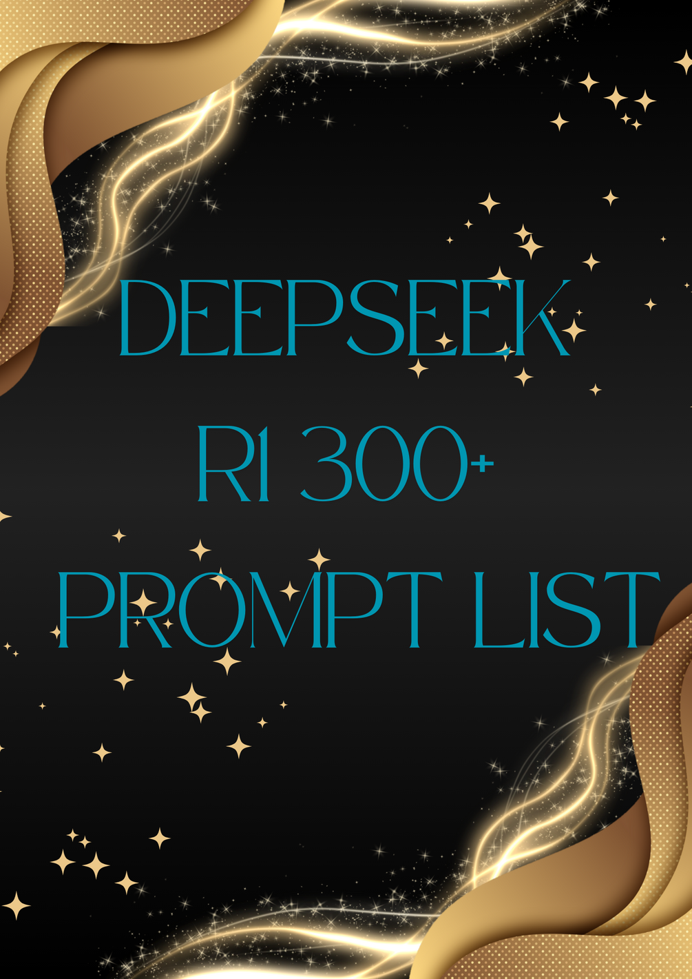 Deepseek-R1 300+ Prompt list