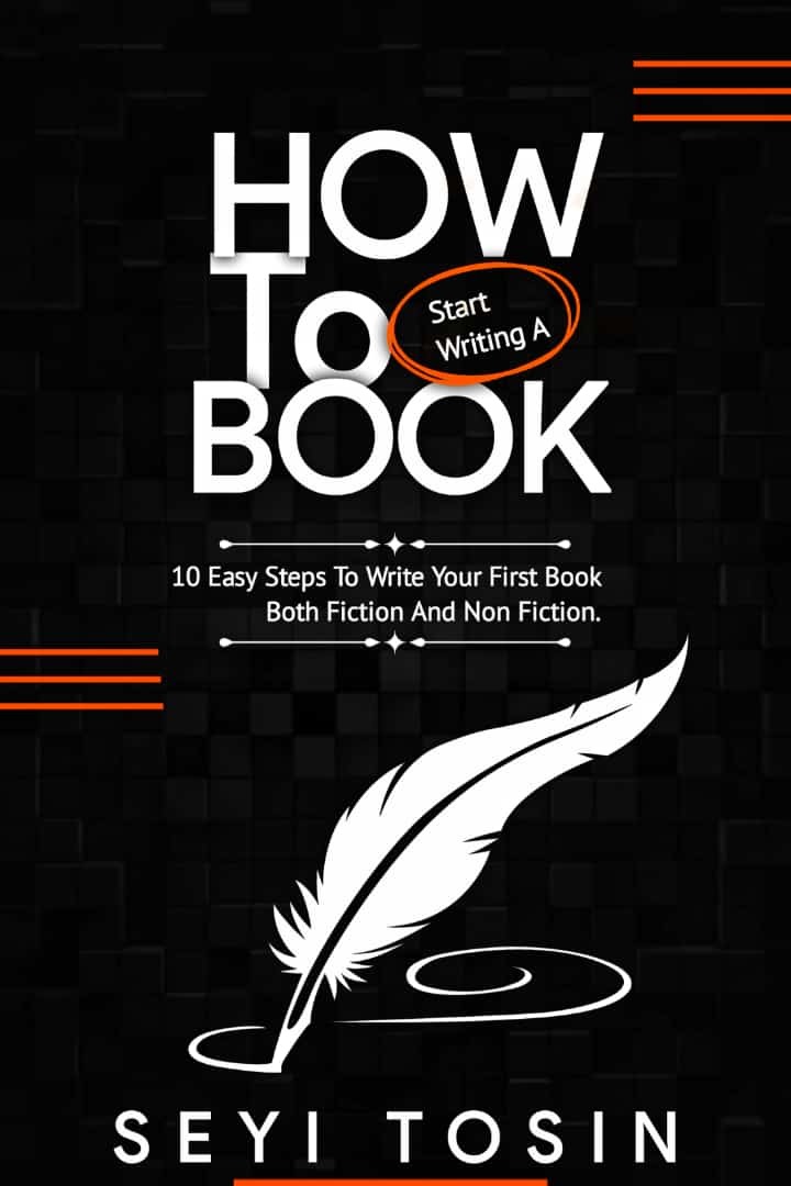 HOW TO START WRITING A BOOK: 10 easy steps to write your first book