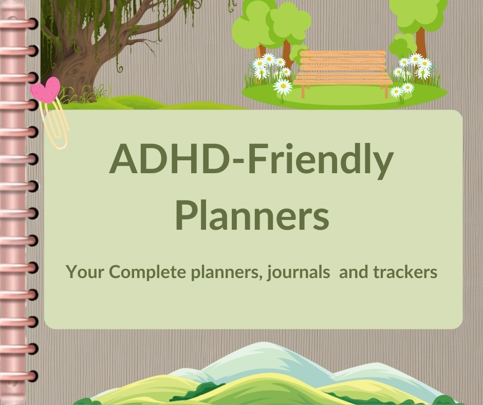 ADHD-Friendly Planners - Your Complete planners, journals and trackers