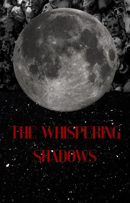 The Whispering Shadows