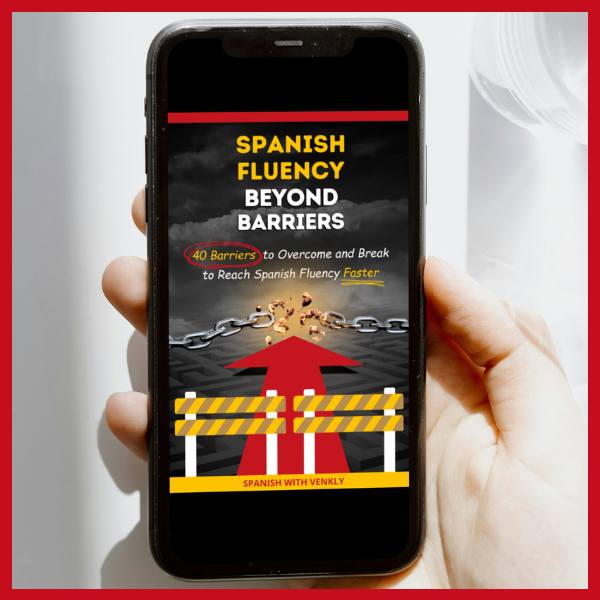Spanish Fluency Beyond Barriers (Ebook)