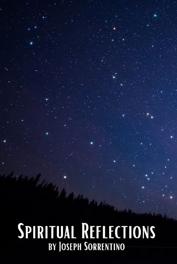 Spiritual Reflections - A compilation of poetic thoughts.