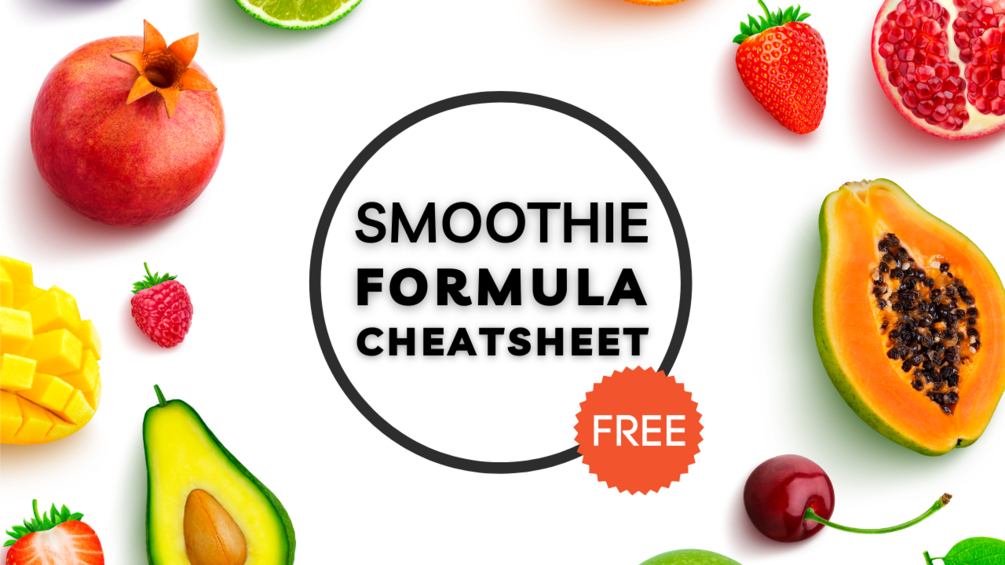 Smoothie Formula Cheat Sheet