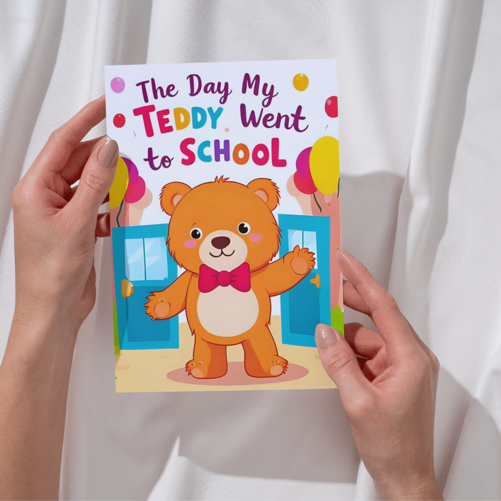The Day My Teddy Went to School
