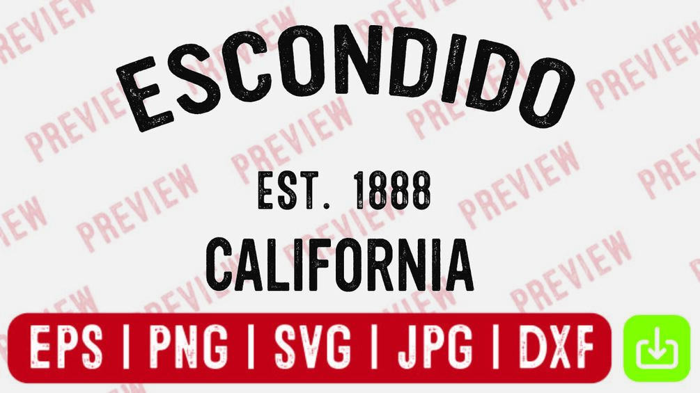 Vintage Escondido City California Est 1888 Souvenir SVG EPS DXF PNG ...