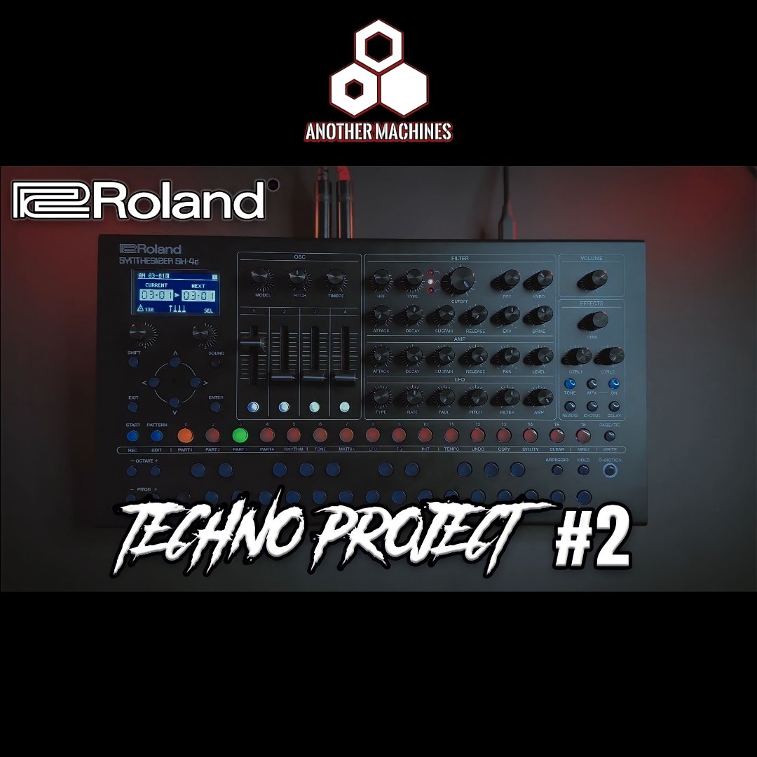🔥🚀 ROLAND SH-4D 🚀🔥 TECHNO PROJECT #2 🚀🚀 16 KITS & 16 PATTERNS - 🎛️ ANOTHER MACHINES 🎛️