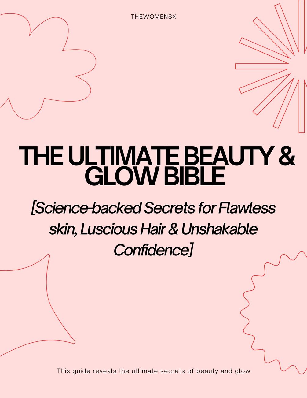 THE ULTIMATE BEAUTY & GLOW BIBLE [Science-backed Secrets for Flawless ...