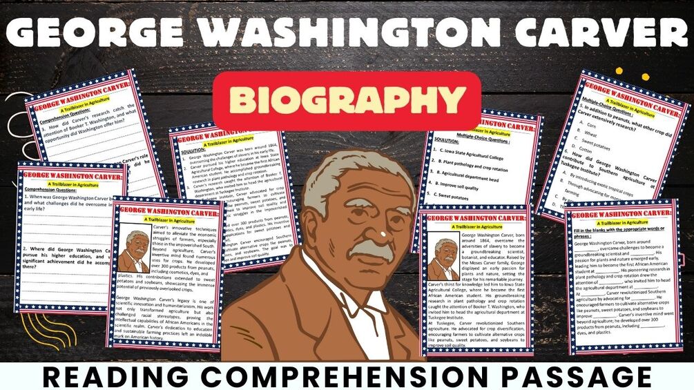 Printable George Washington Carver Biography Reading Comprehension ...