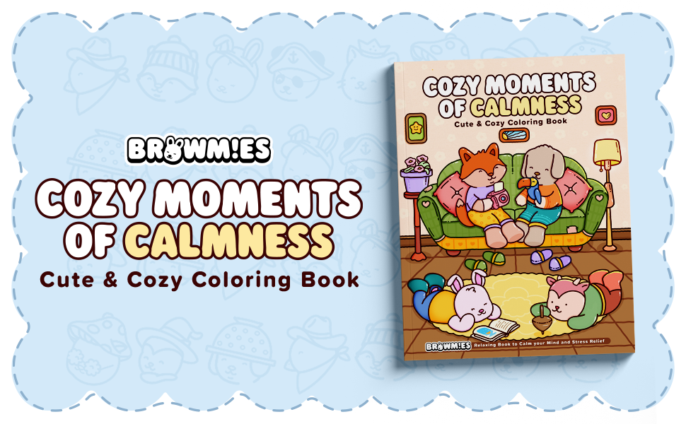 Cozy Moments of Calmness Coloring Book – Cute & Cozy Daily Activities ...