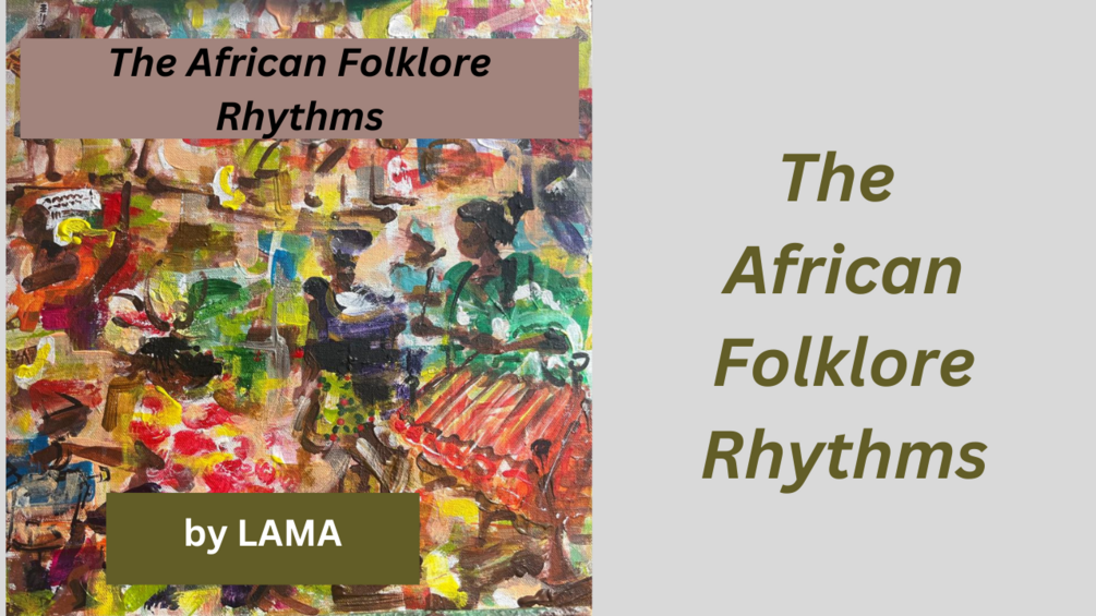 The African Folklore Rhythms