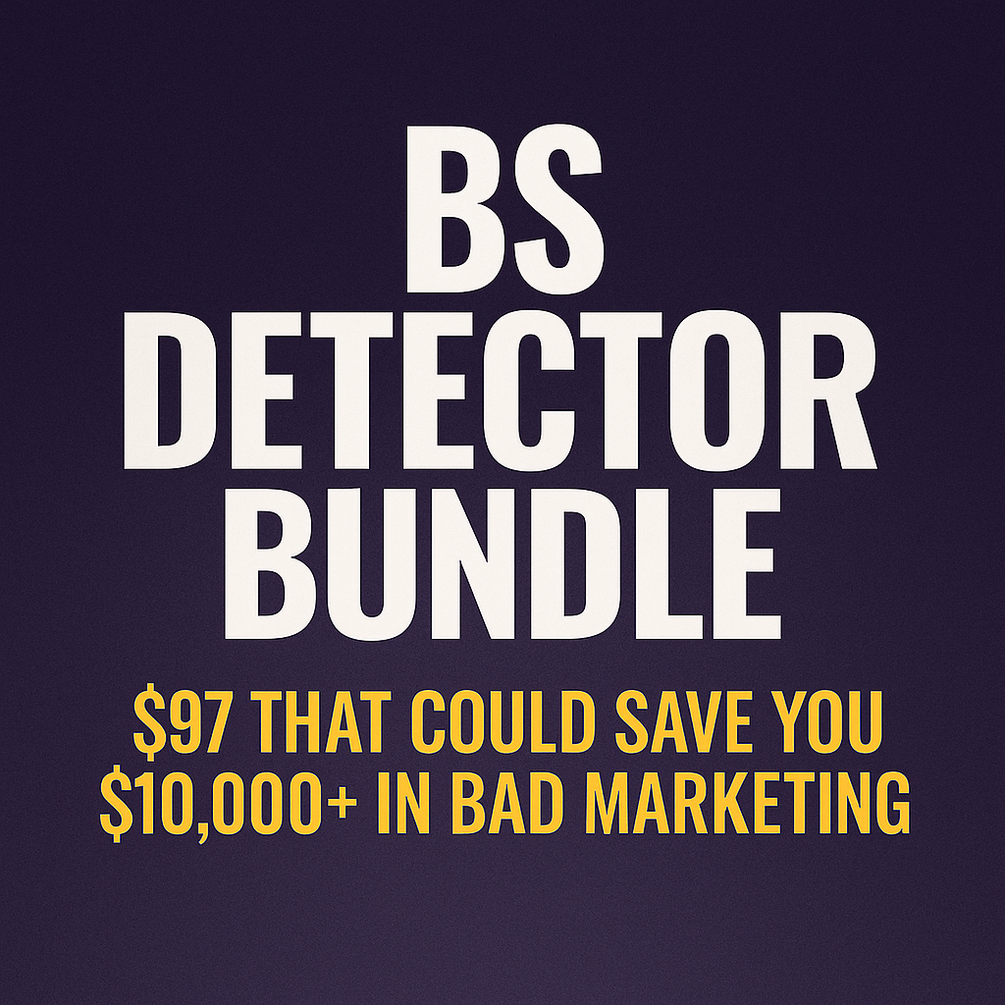The Anti-BS Marketing Kit . $97 to Save $10K+ in Bad Hires, Broken Ads ...