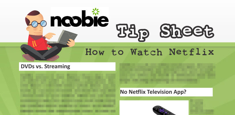 Tip Sheet: How to Watch Netflix