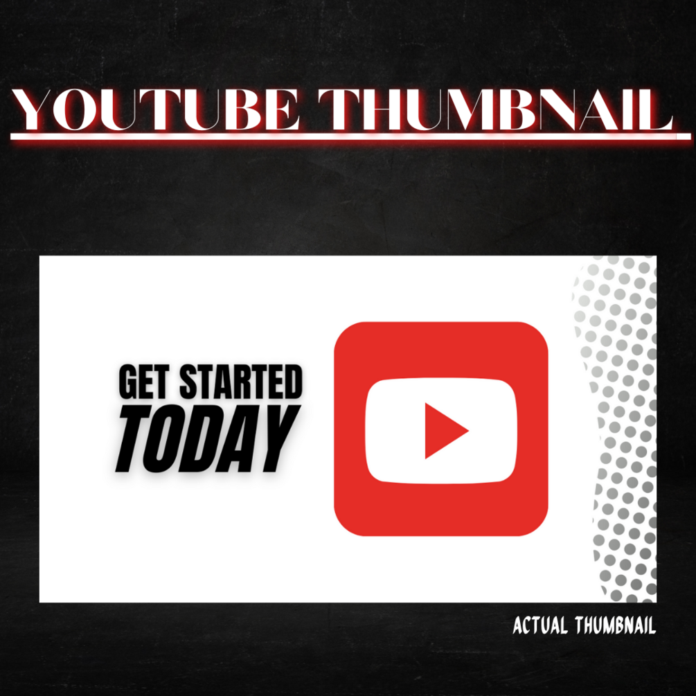 Youtube Thumbnail ( Getting Started On Youtube)