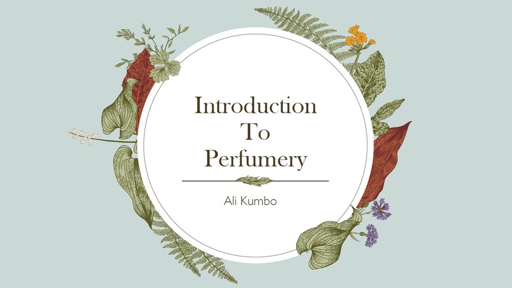 Introduction to Perfumery