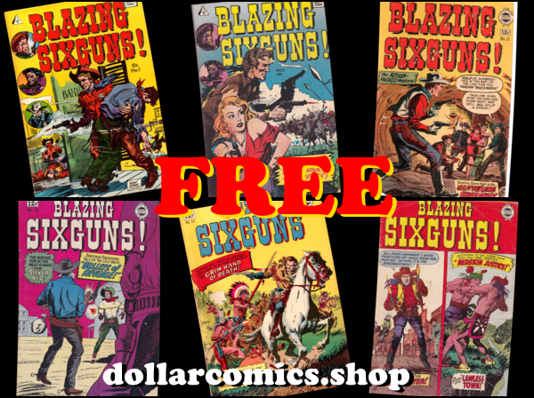 Blazing Six Guns Comics : Issues #1-6 FREE!