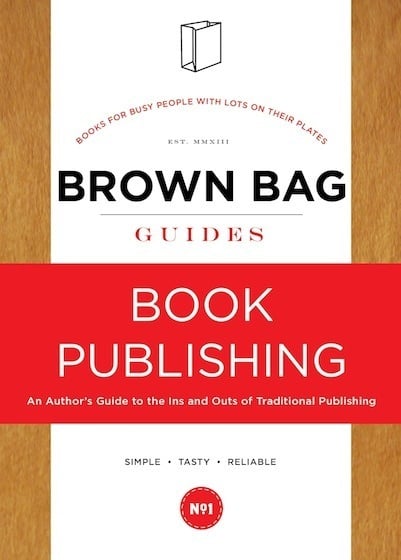 The Brown Bag Guide to Book Publishing (E-Book)