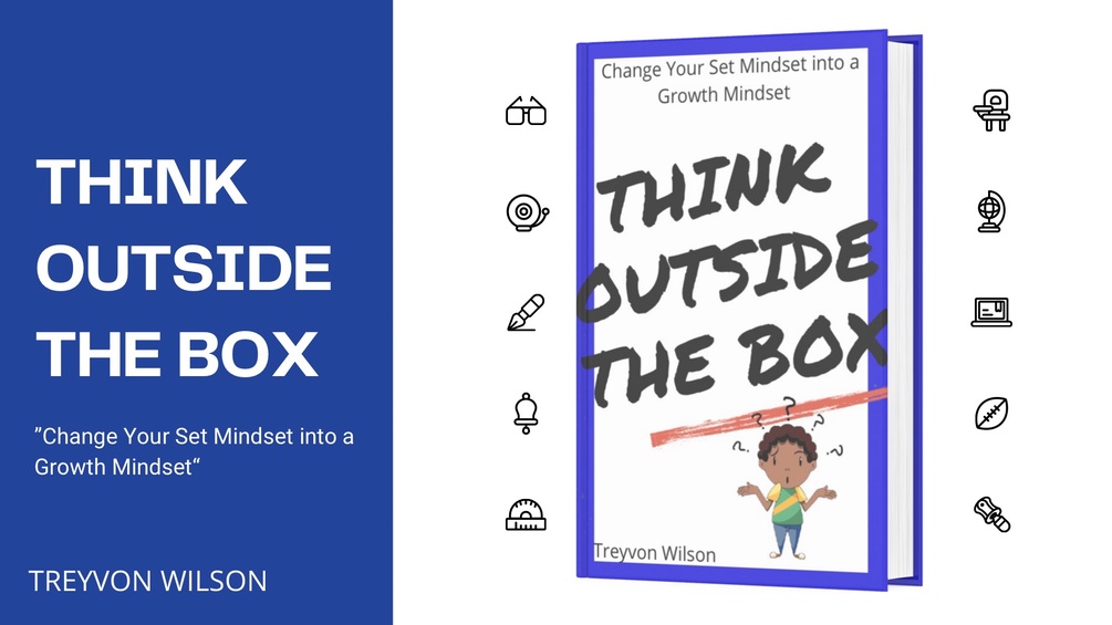 THINK OUTSIDE THE BOX "Change Your Set Mindset into a Growth Mindset" Guide