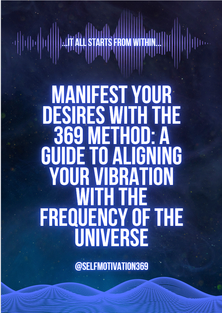 Manifest your desires with the 369 method- A guide to aligning your ...