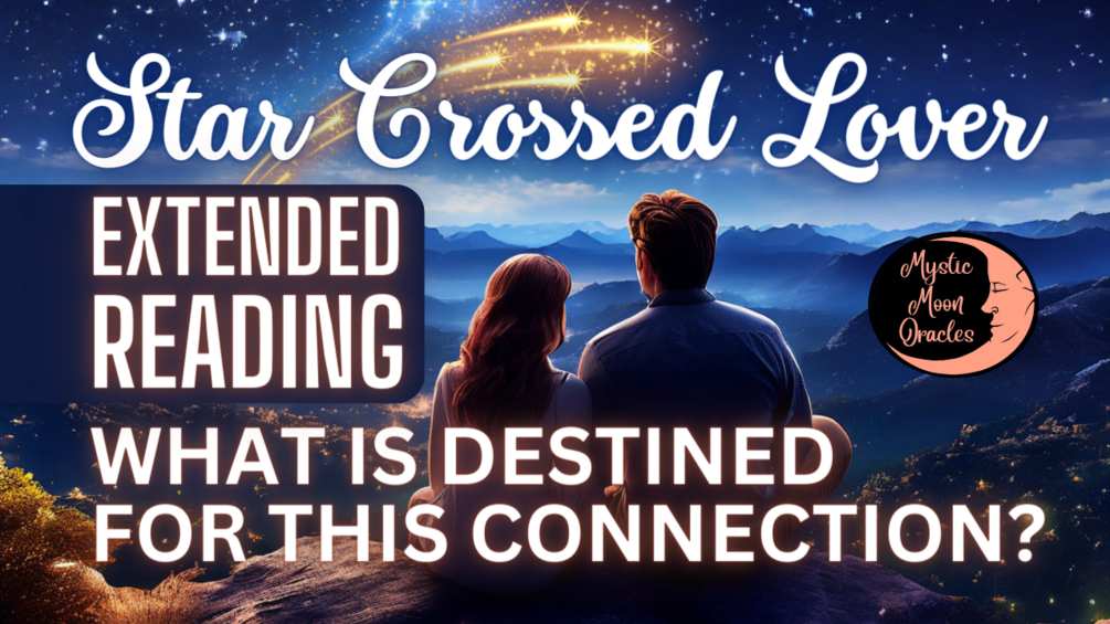 Star-Crossed Lovers "What's Destined to Happen in Your Connection ...