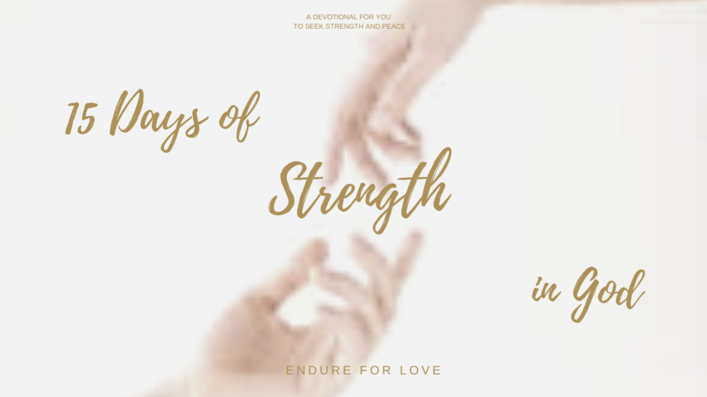 15 Days of Strength in God: A Daily Christian Devotional for People ...