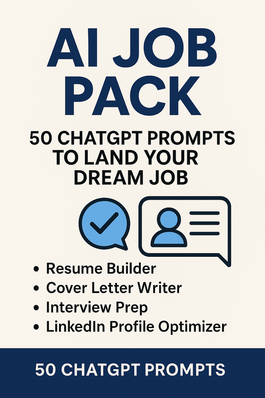 AI Job Pack: 50 ChatGPT Prompts to Land Your Dream Job