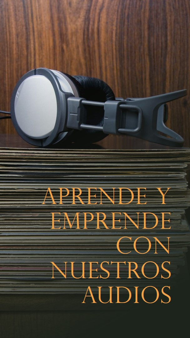 Aprende y Emprende (Audios)