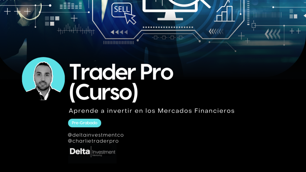 Trader Pro: Domina los mercados financieros (Curso) + 4 Sesiones de ...