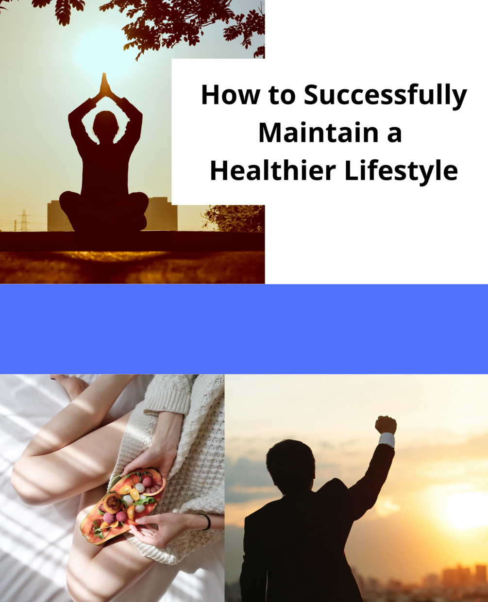 How to Successfully Maintain a Healthier Lifestyle
