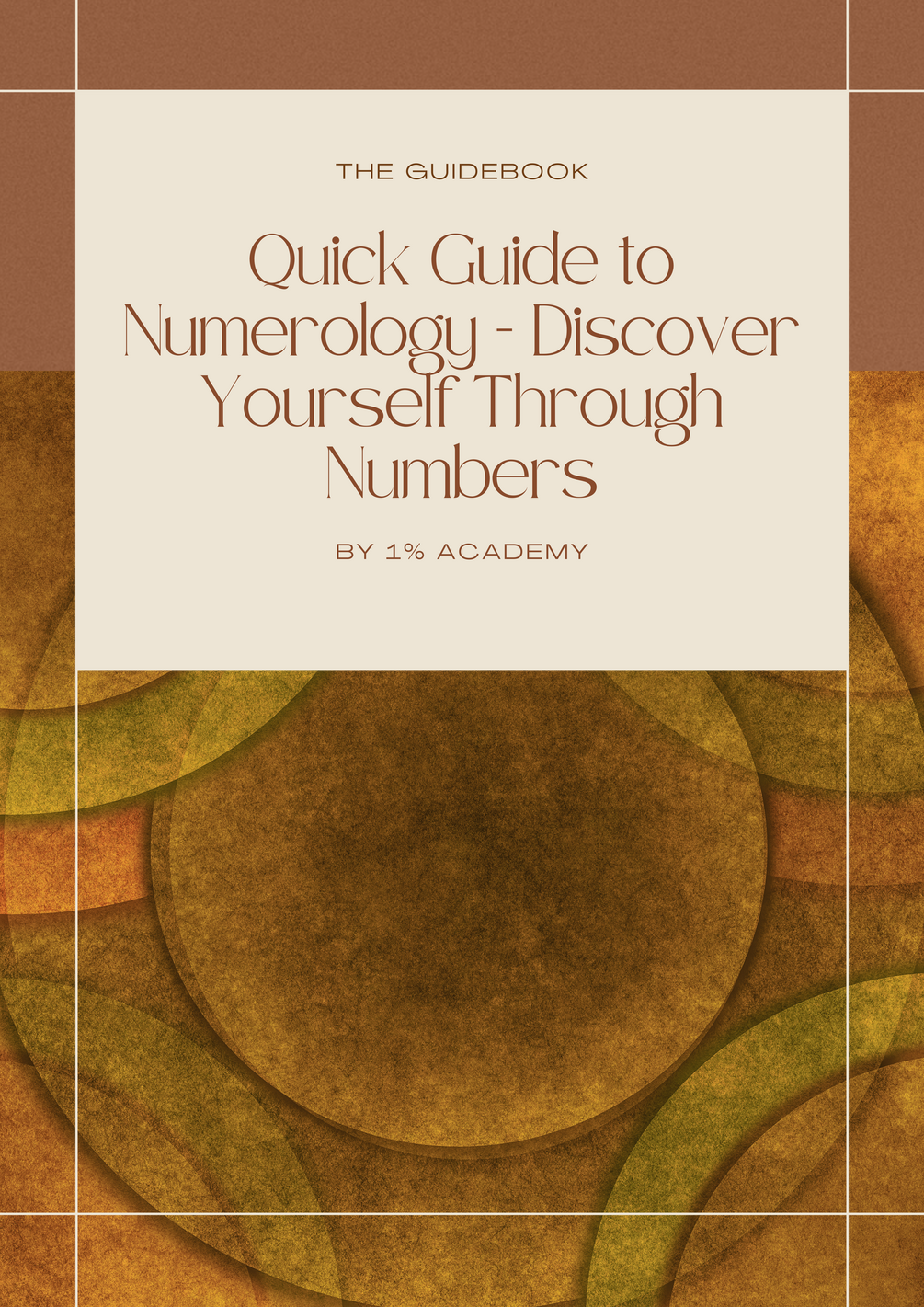Quick Guide to Numerology - Discover Yourself Through Numbers