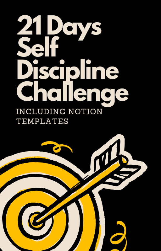 21 DAYS SELF DISCIPLINE CHALLENGE WITH NOTION TEMPLATES