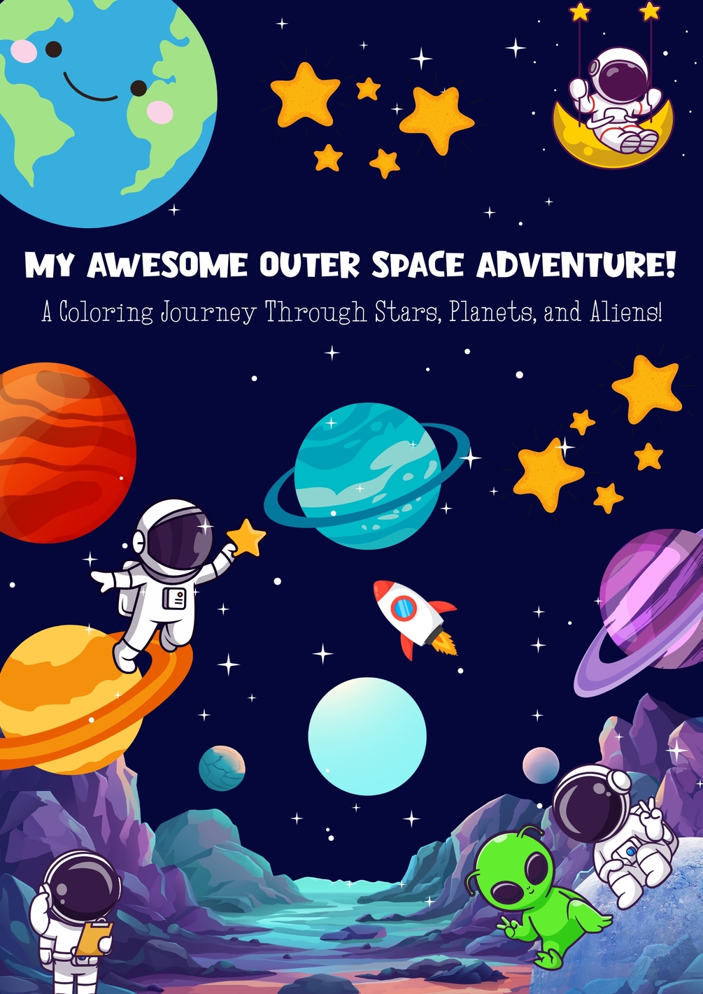 My Awesome Outer Space Adventure – Coloring Book for Kids
