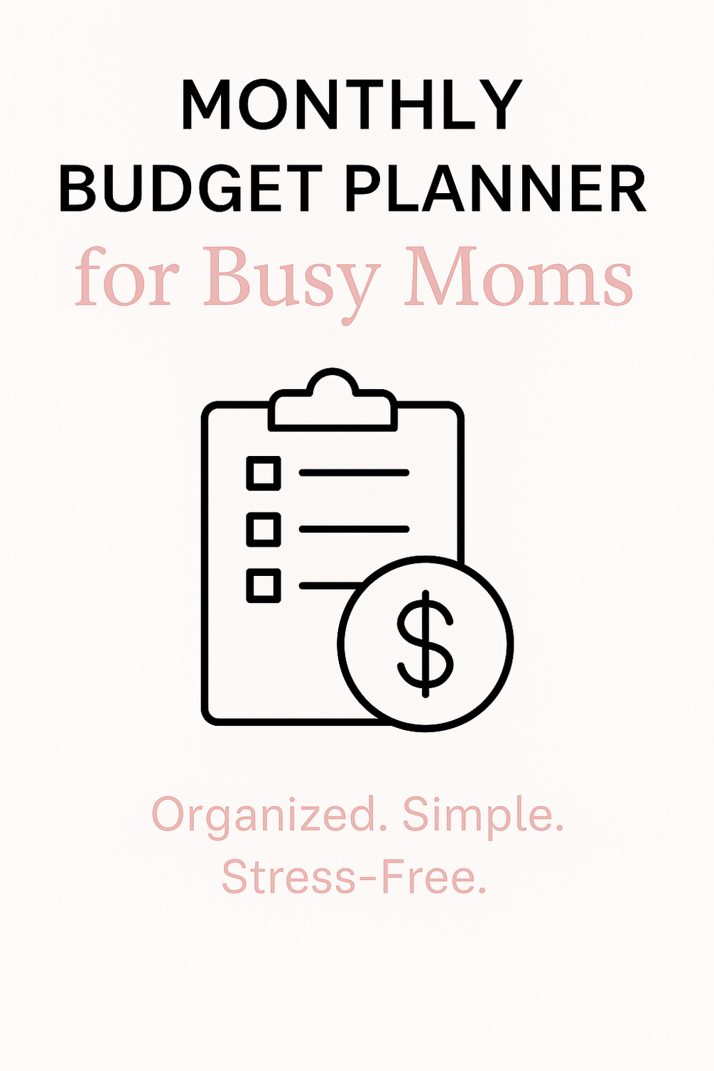 Monthly Budget Planner for Busy Moms