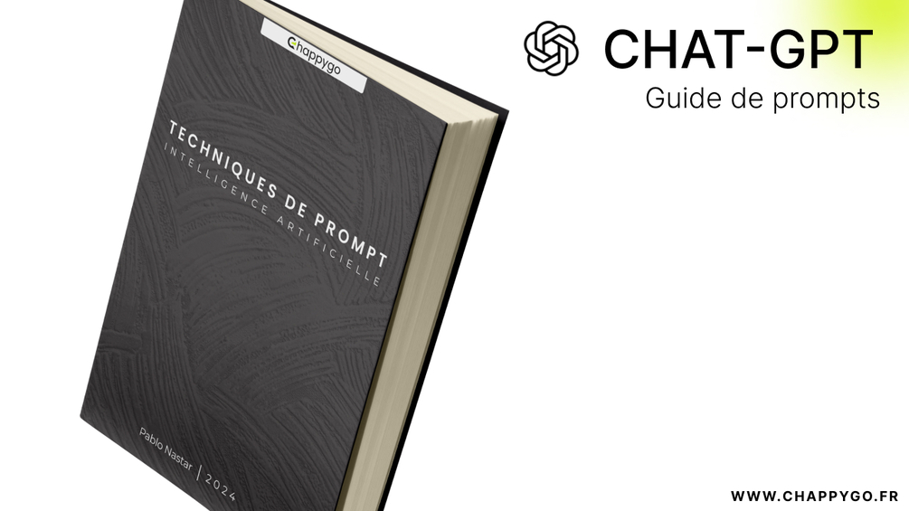 Chat GPT - Guide - Comment créer des prompts d'IA efficaces et professionnelles